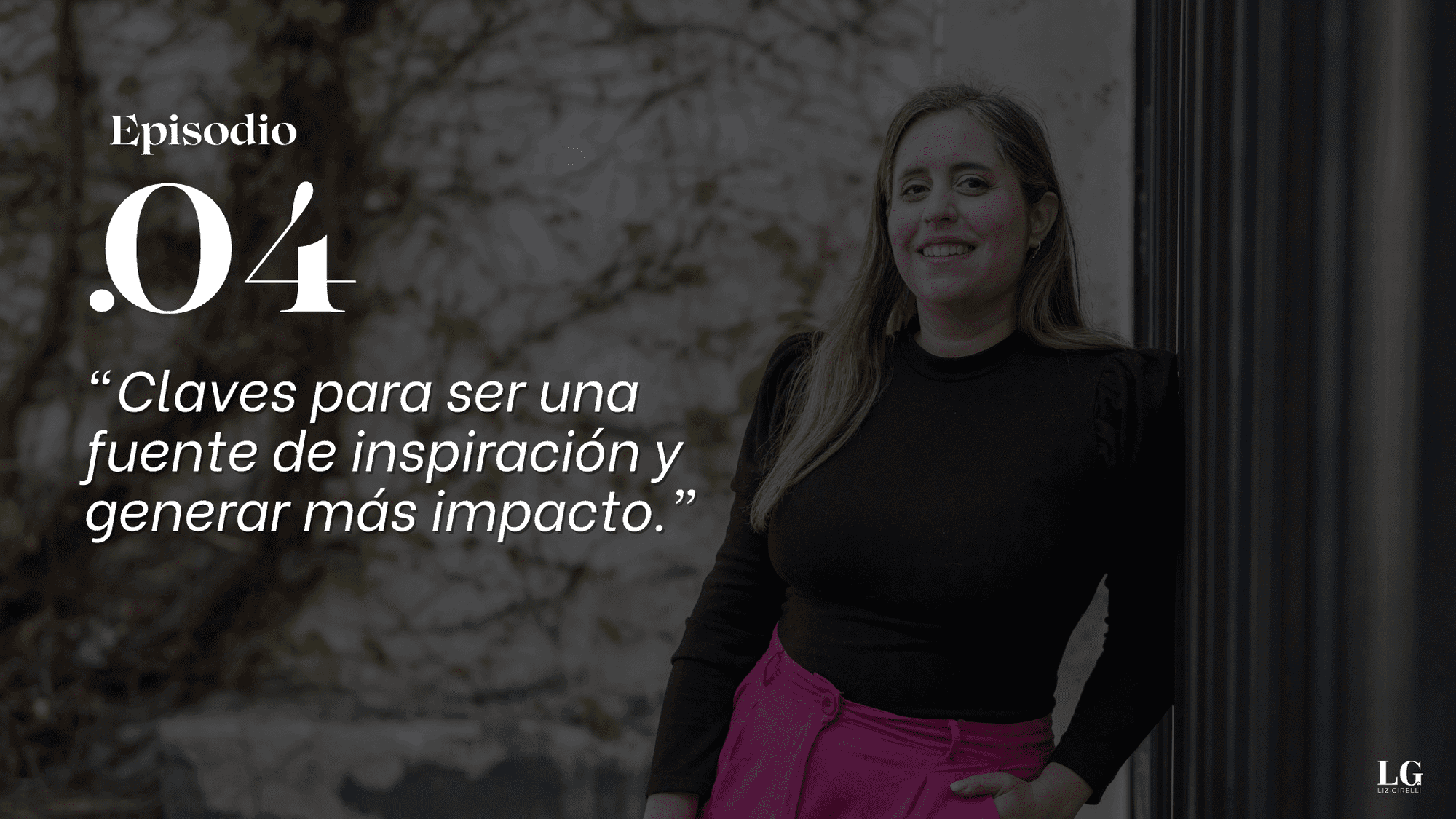 Claves para ser una fuente de inspiración y generar más impacto.