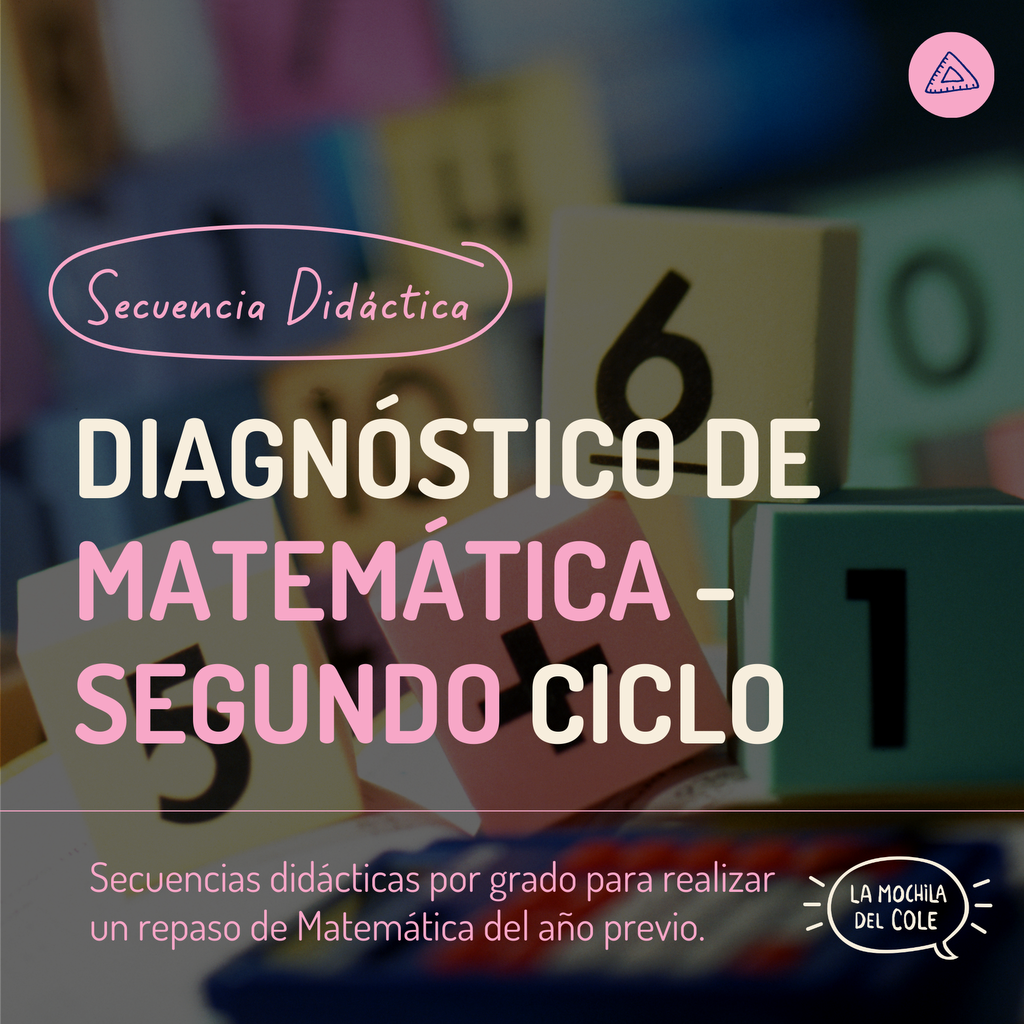 Diagnóstico de MATEMÁTICA - Segundo Ciclo - La Mochila del Cole