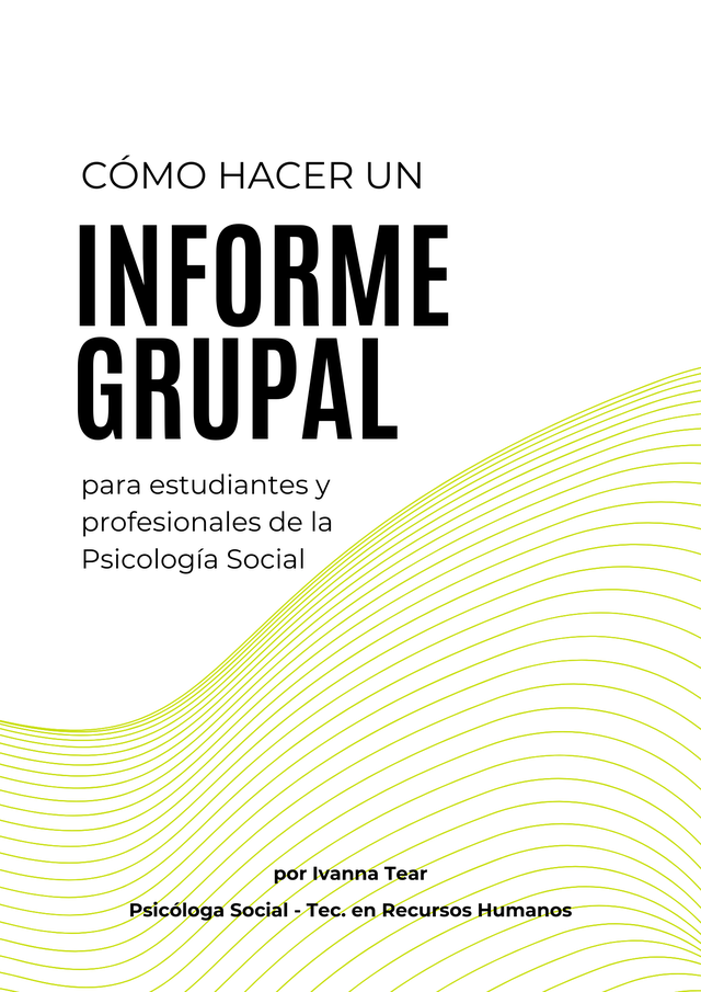 ¿Cómo hacer un Informe Grupal? - Ivi PsicoSocial