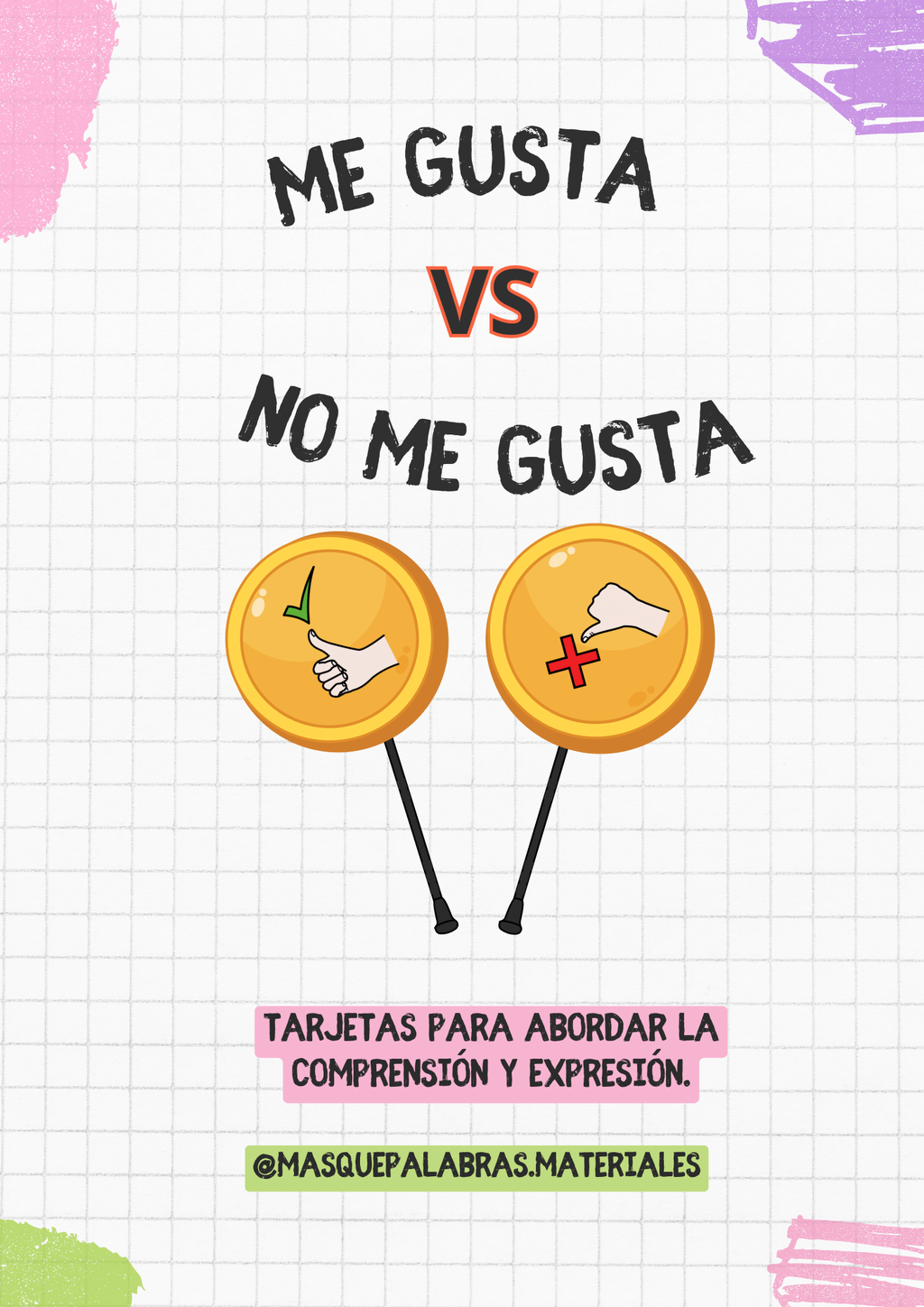 ME GUSTA VS NO ME GUSTA - MAS QUE PALABRAS.MATERIALES
