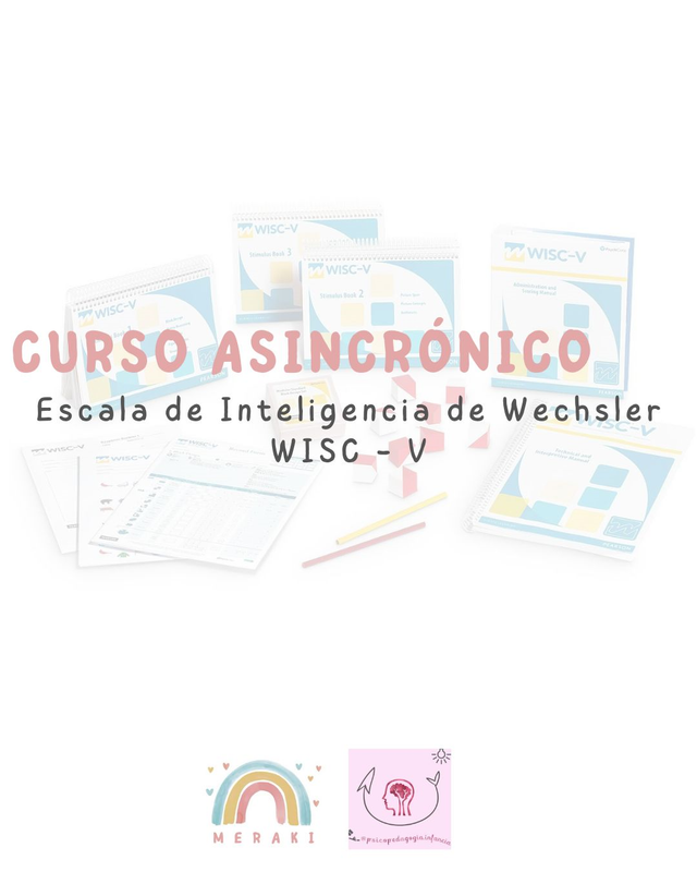 El WISC-V (Escala de Inteligencia de Wechsler para Niños – es la bater