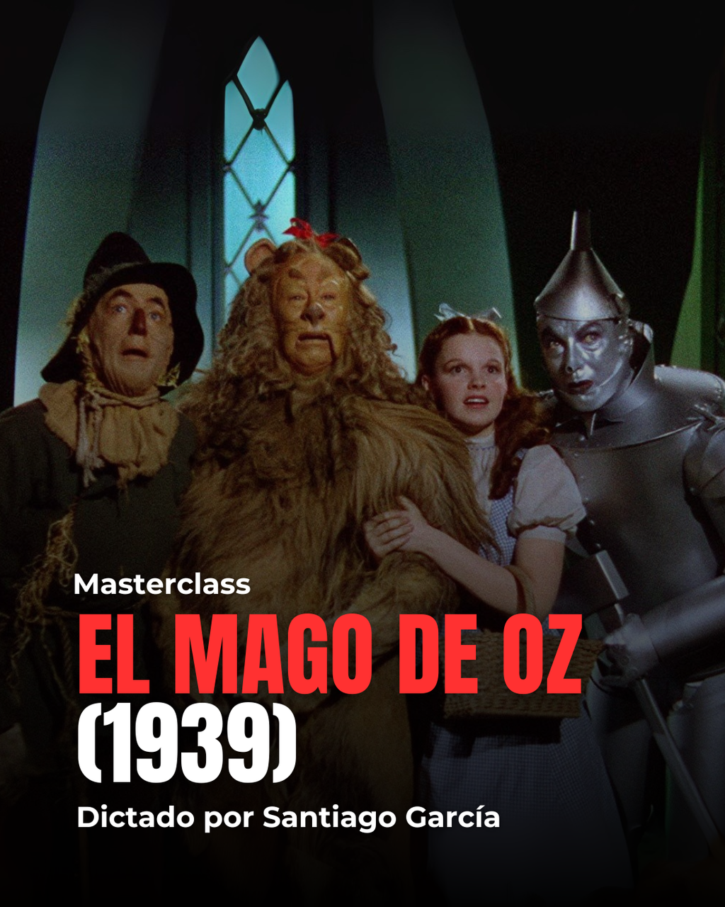 MASTERCLASS: El Mago de Oz - Cómo ver cine