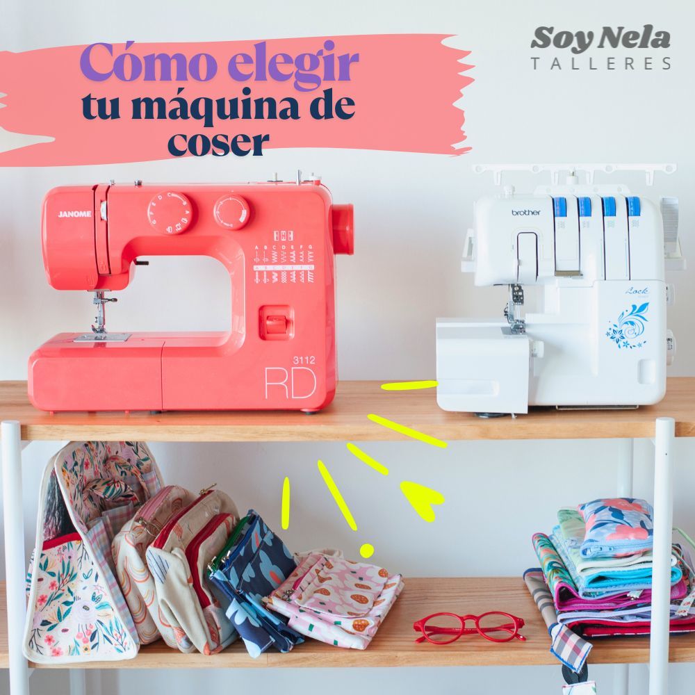 ¿Cómo elegir una máquina de coser? - Soy Nela Talleres