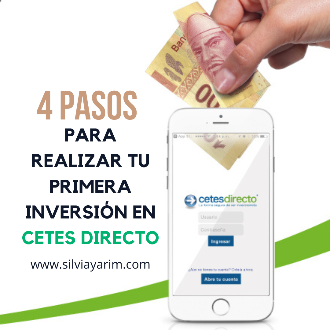 Realiza tu primera inversión en Cetes Directo en 4 pasos - Silvia Yarim